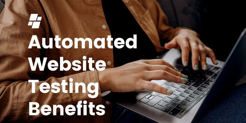 6 Automated Website Testing Benefits | Free HTML Designs 6 Automated Website Testing Benefits | Free HTML Designs