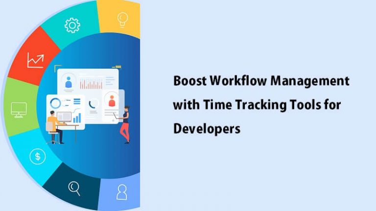 Boost Workflow Management with Time Tracking Tools for Developers