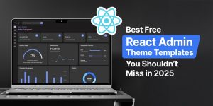 Best Free React Admin Dashboard Templates In 2025