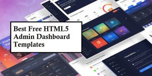 15 Best Free HTML5 Admin Dashboard Templates 2025